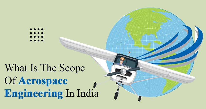 What Is The Scope Of Aerospace Engineering In India | Engineers Hea...